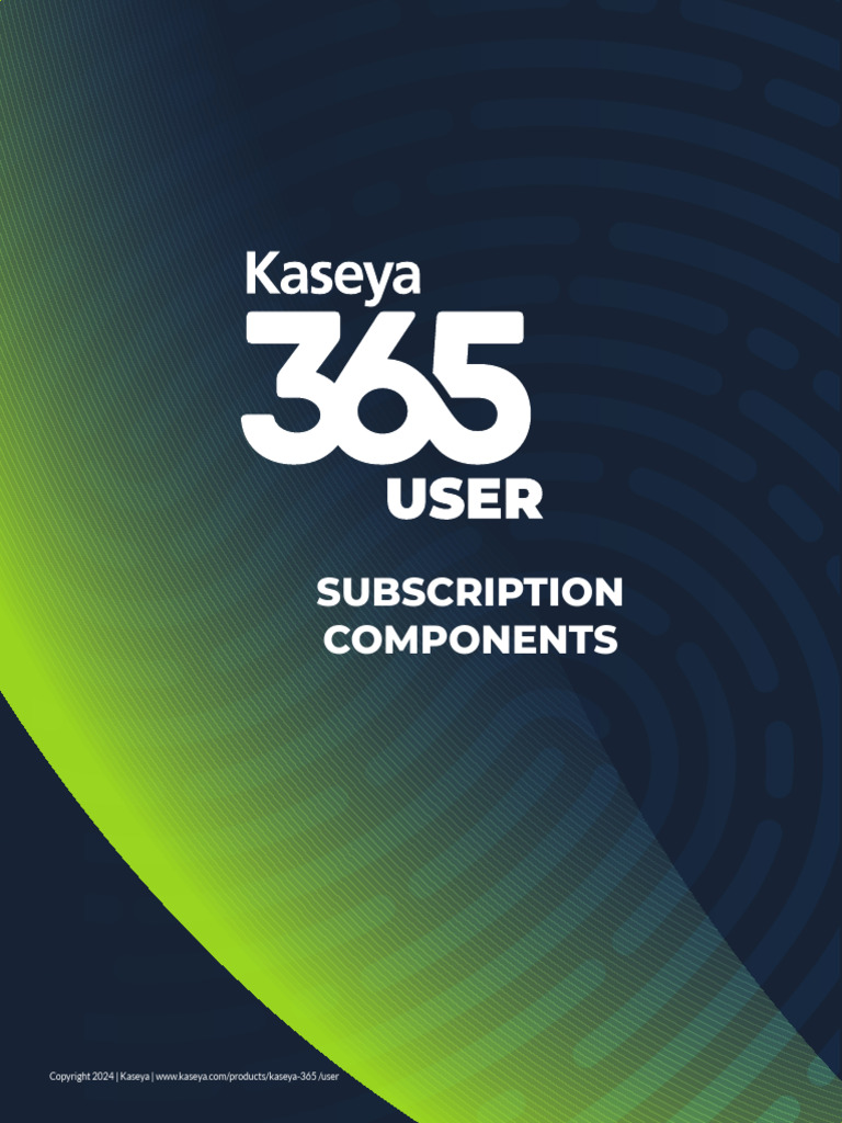 Kaseya Product Brief Kaseya 365 User Subscription Components | PDF ...