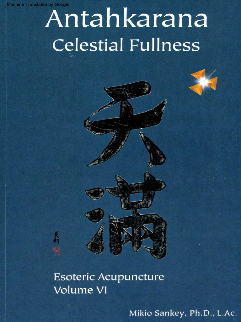 Mikio Sankey Esoteric Acupuncture 6 Antahkarana Celestial Fullness 1-30 ...