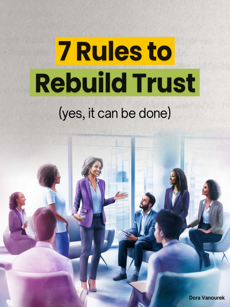 7 Rules to Rebuild Trust | PDF