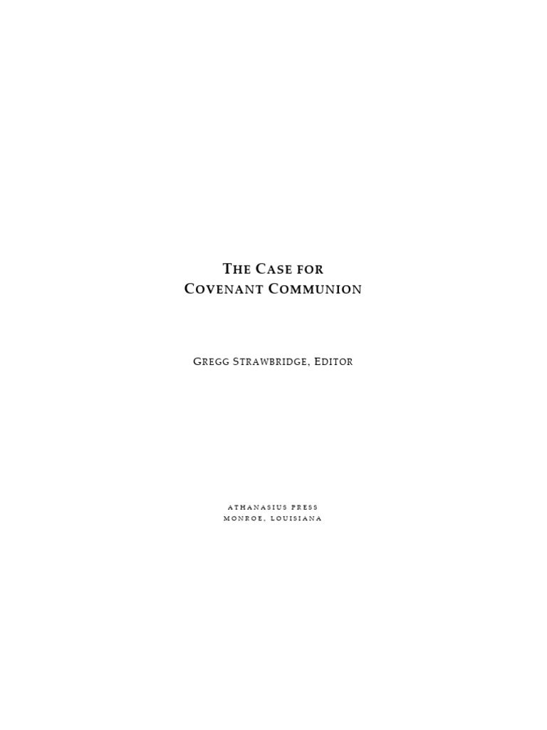 Case For Covenant Communion | PDF | Covenant Theology | Baptism