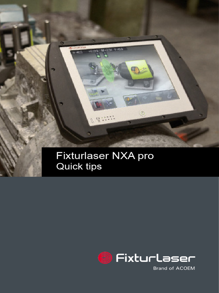P 0261 GB Quick Tips Fixturlaser Nxa Pro Rev A1 | PDF | Equipment