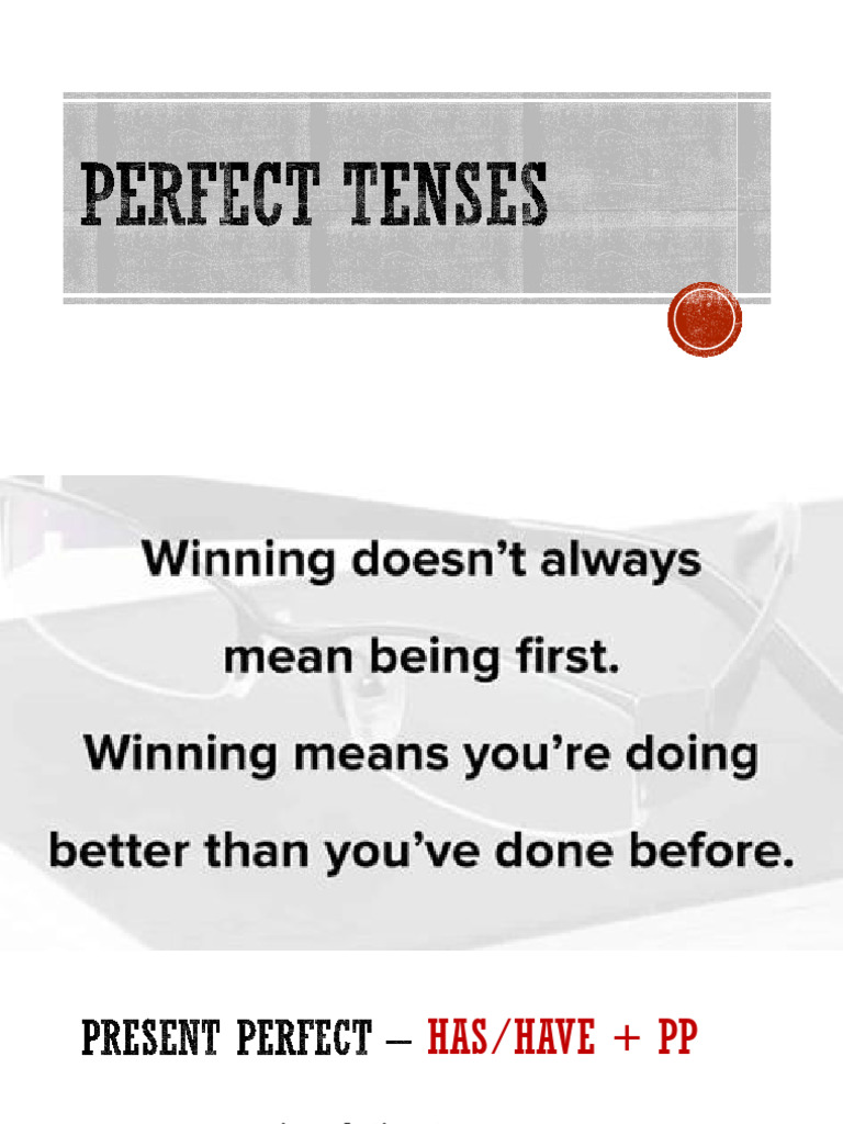 Perfect Tenses | PDF | Perfect (Grammar) | Linguistics