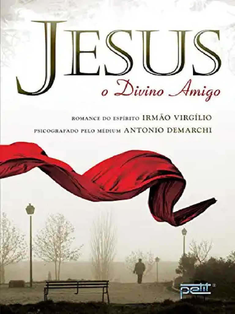 jesus-o-divino-amigo-antonio-demarchi | PDF