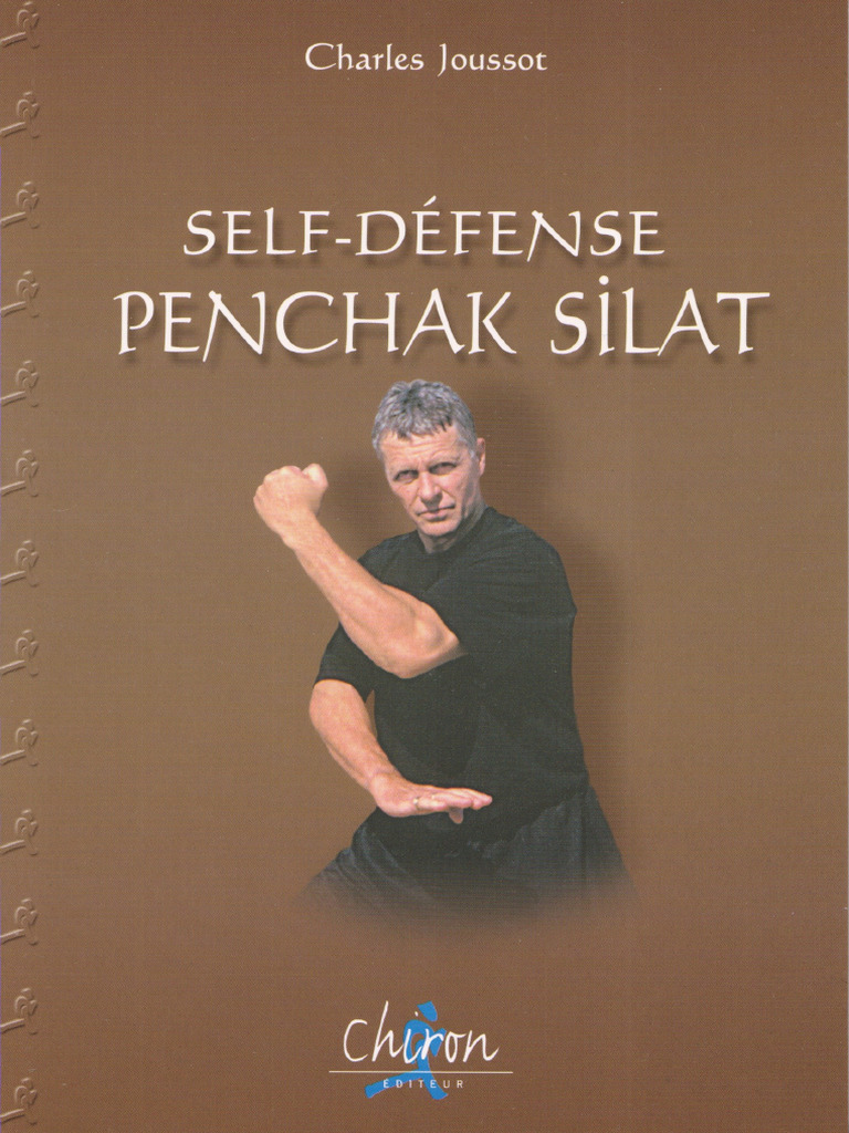 Charles Joussot - Self-Défense, Penchak Silat (Sciences Du Combat ...