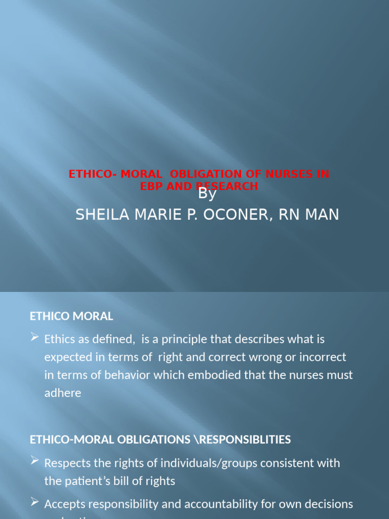 Nurses' Ethico-Moral Responsibilities | PDF | Nursing | Social Programs