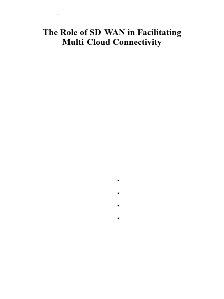 The Role of SD-WAN in Facilitating Multi-Cloud Connectivity | PDF | Computer Network | Cloud ...