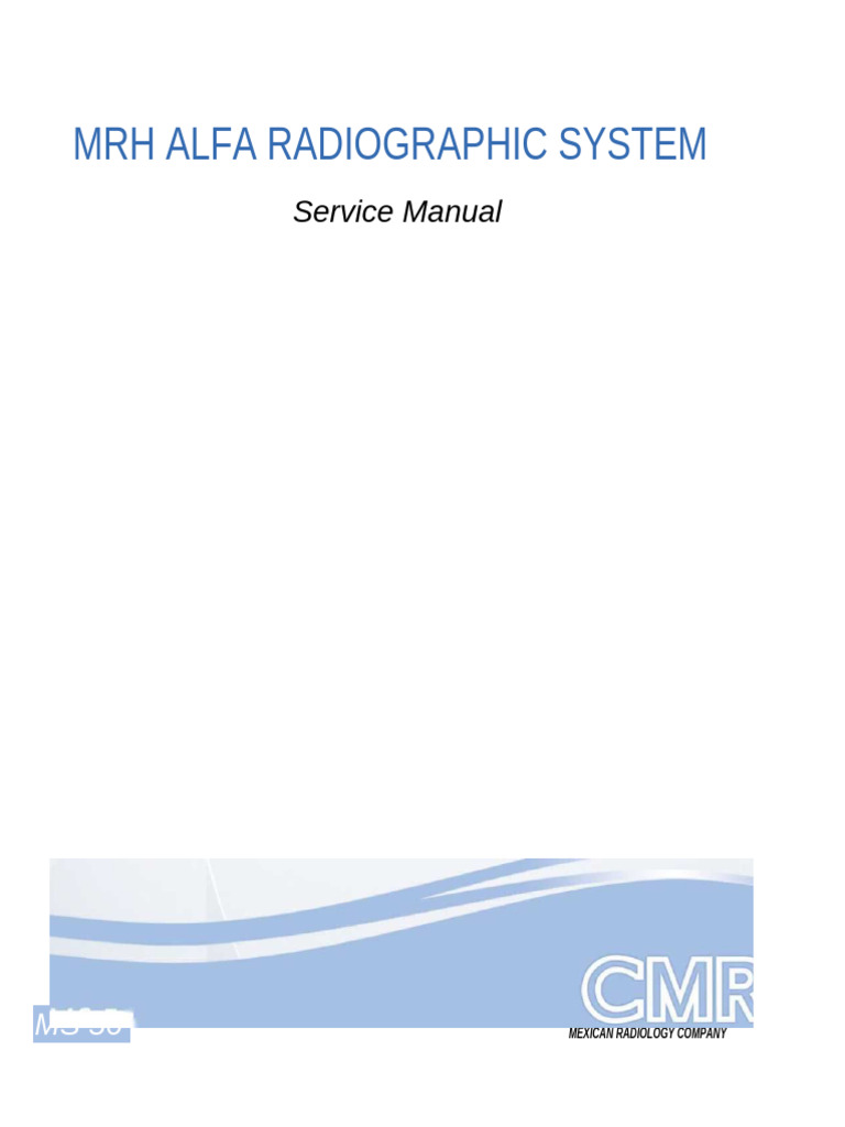 MS 56 Manual Service of The MRH Alfa Table Rev.1.1 | PDF | Radiation Protection | X Ray