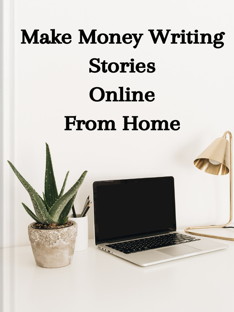 Earn Money Writing Stories Online | PDF