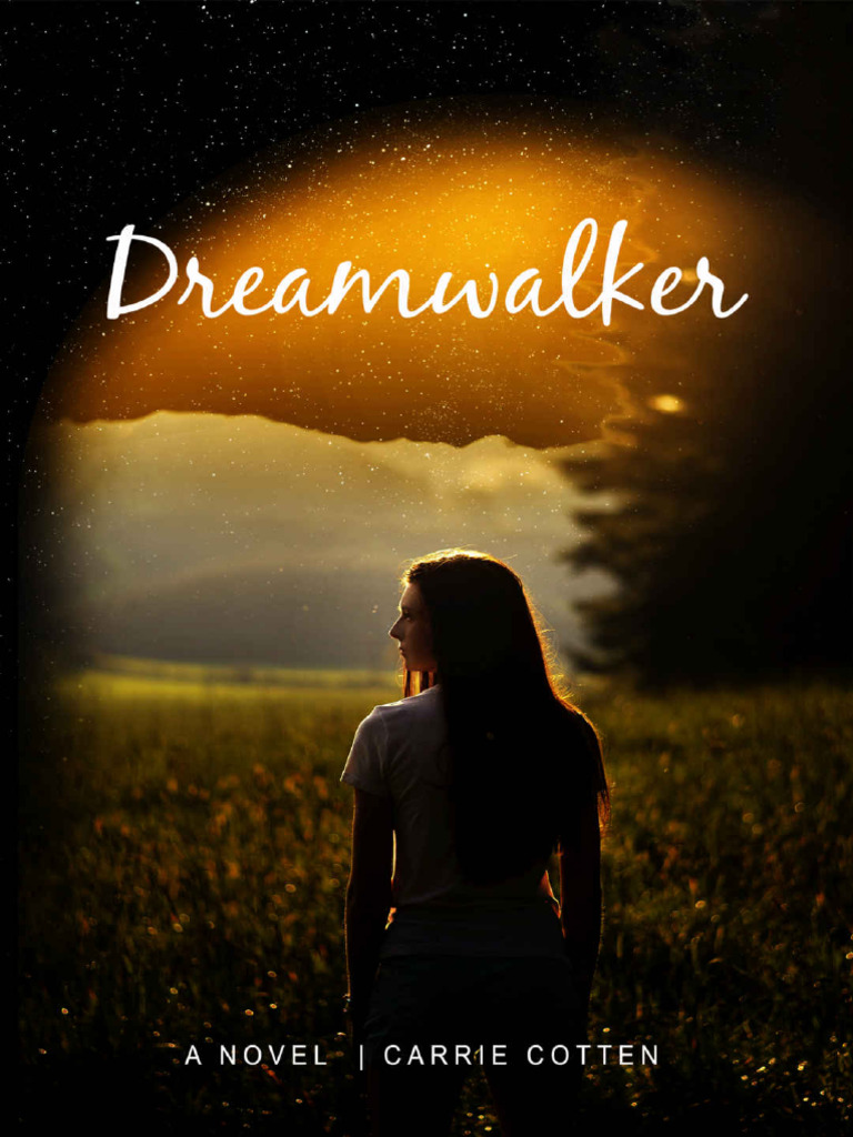 Dreamwalker - Carrie Cotten | PDF | Dream