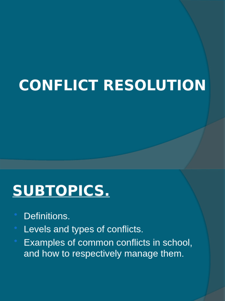 CONFLICT RESOLUTION PRESENTATION PPTX | PDF | Conflict Resolution ...