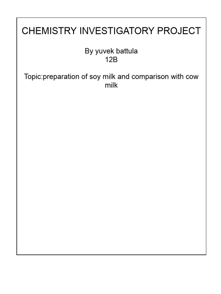 [Final] Chemistry Project | PDF | Milk | Soybean