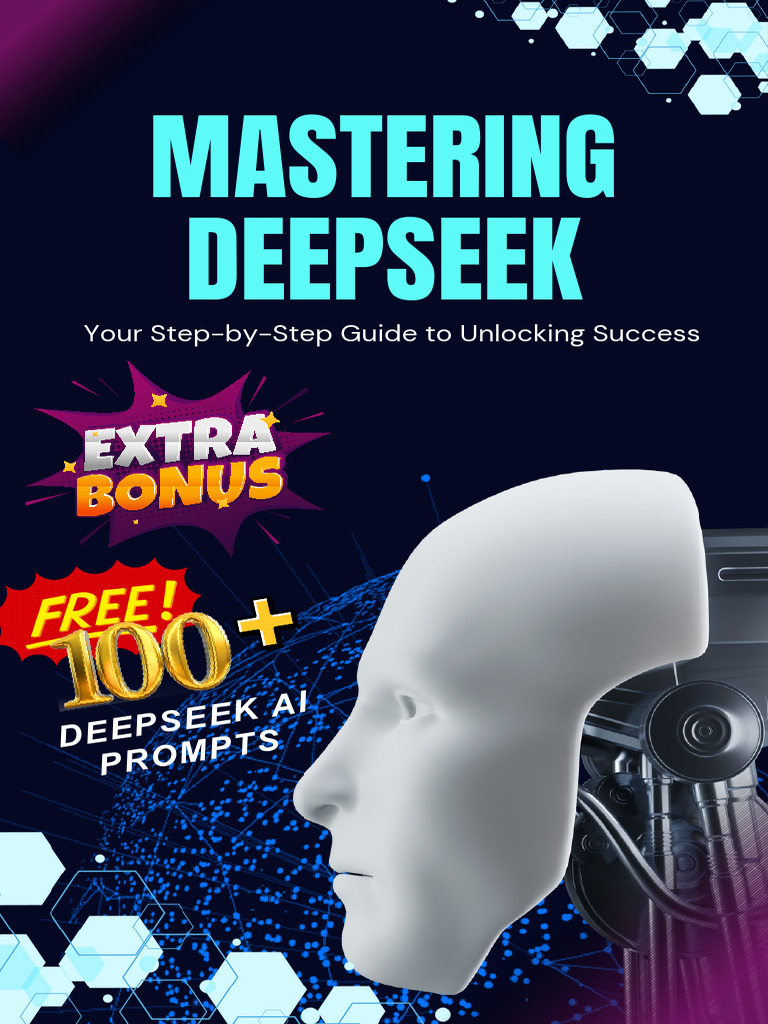 DeepSeek Mastery Your Step-By-Step Guide To Unlocking Success | PDF ...