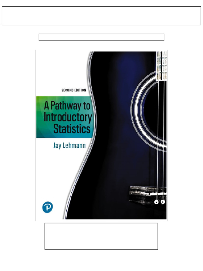 Solutions for Pathway to Introductory Statistics 2nd Edition by Lehmann | PDF | Inequality ...