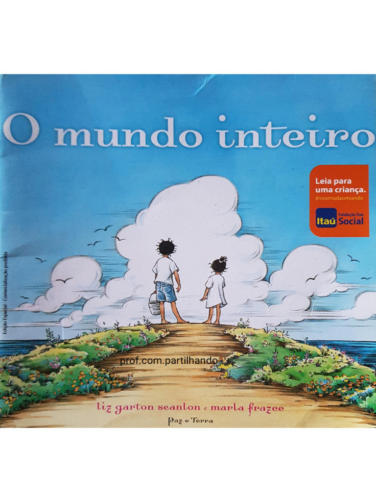 O Mundo Inteiro - Liz Garton Scanlon e Marla Frazee | PDF