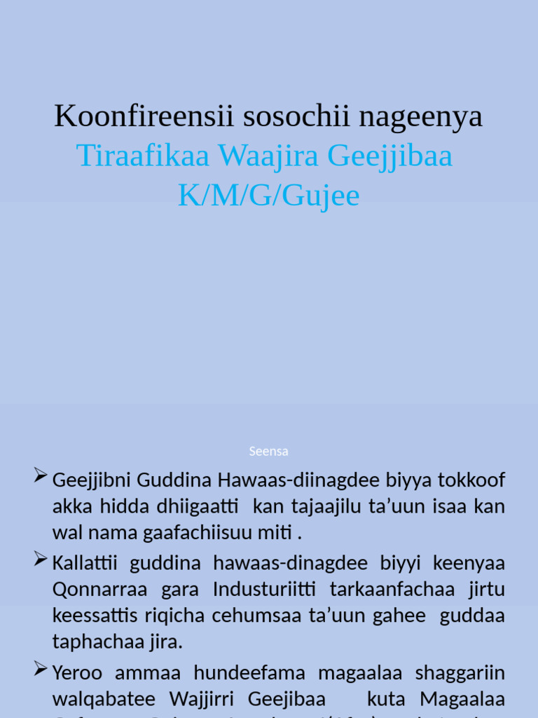 Koonfireensii Sosochii Nageenya: Tiraafikaa Waajira Geejjibaa K/M/G ...