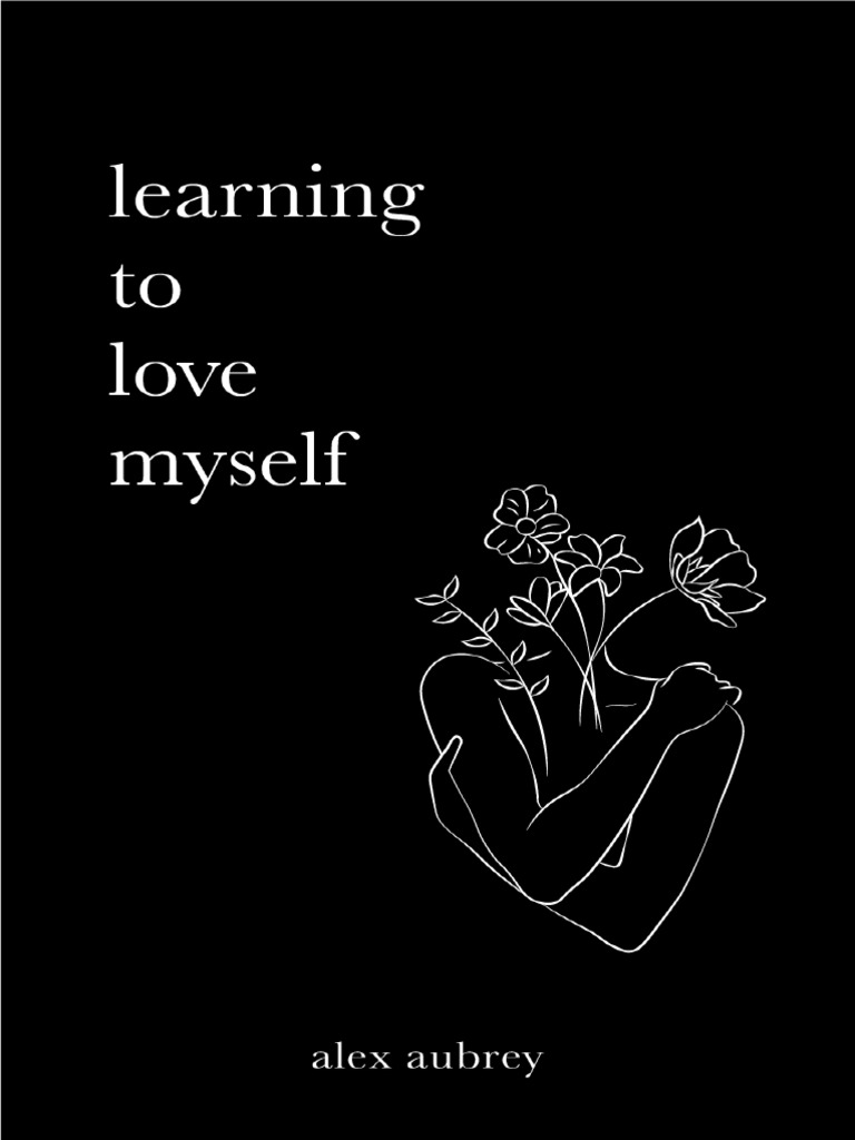 Learning To Love Myself | PDF