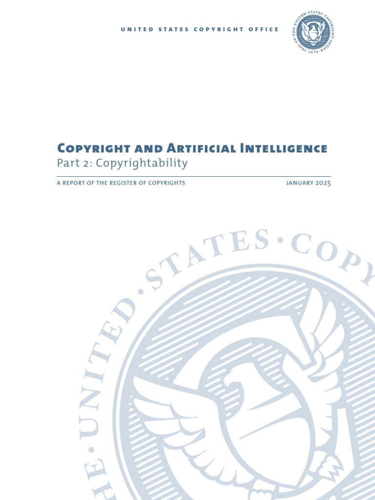 Copyright-and-Artificial-Intelligence-Part-2-Copyrightability-Report | PDF | Artificial ...