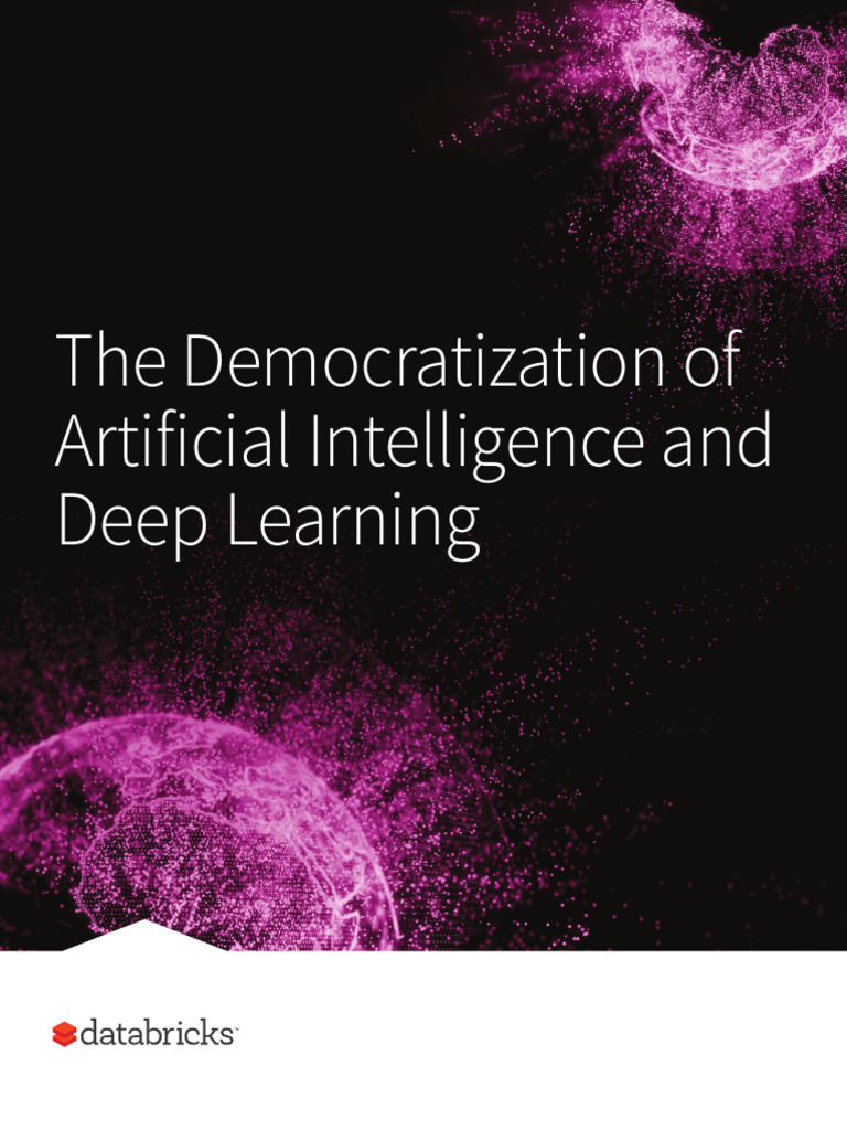 Democratization of AI and Deep Learning | PDF | Deep Learning | Artificial Intelligence