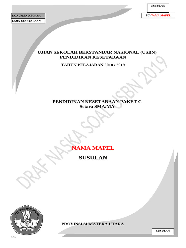 DRAF NASKA Soal USBN Nama Mapel Paket C 2019 SUSULAN SIBOLGA | PDF
