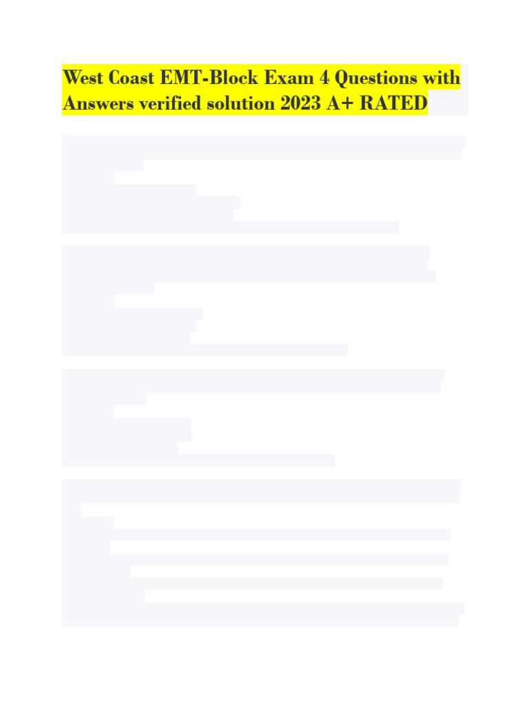 West Coast EMT-Block Exam 4 Questions with Answers verified solution 2023 A+ RATED | PDF ...