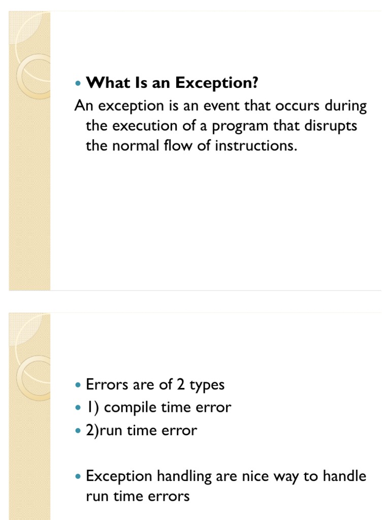 An Exception Is An Event That Occurs During The Execution of A Program ...