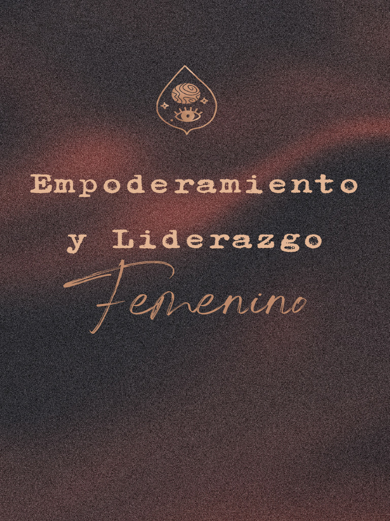 Empoderamiento y Liderazgo Femenino 20241007 182748 0000 | PDF | Empoderamiento | Liderazgo