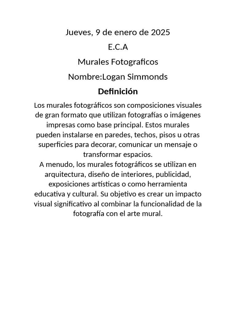Jueves, 9 de Enero de 2025 E.C.A Murales Fotograficos Nombre:Logan ...