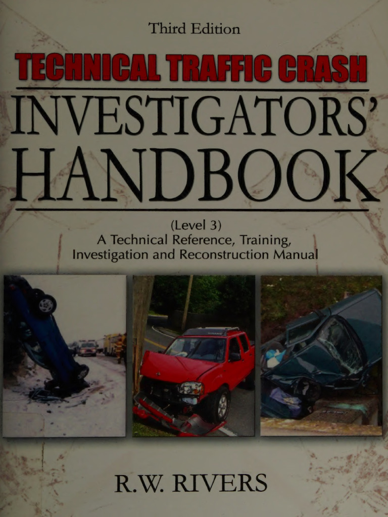 Technical Traffic Crash Investigators Handbook (Level 3) A Tec | PDF ...