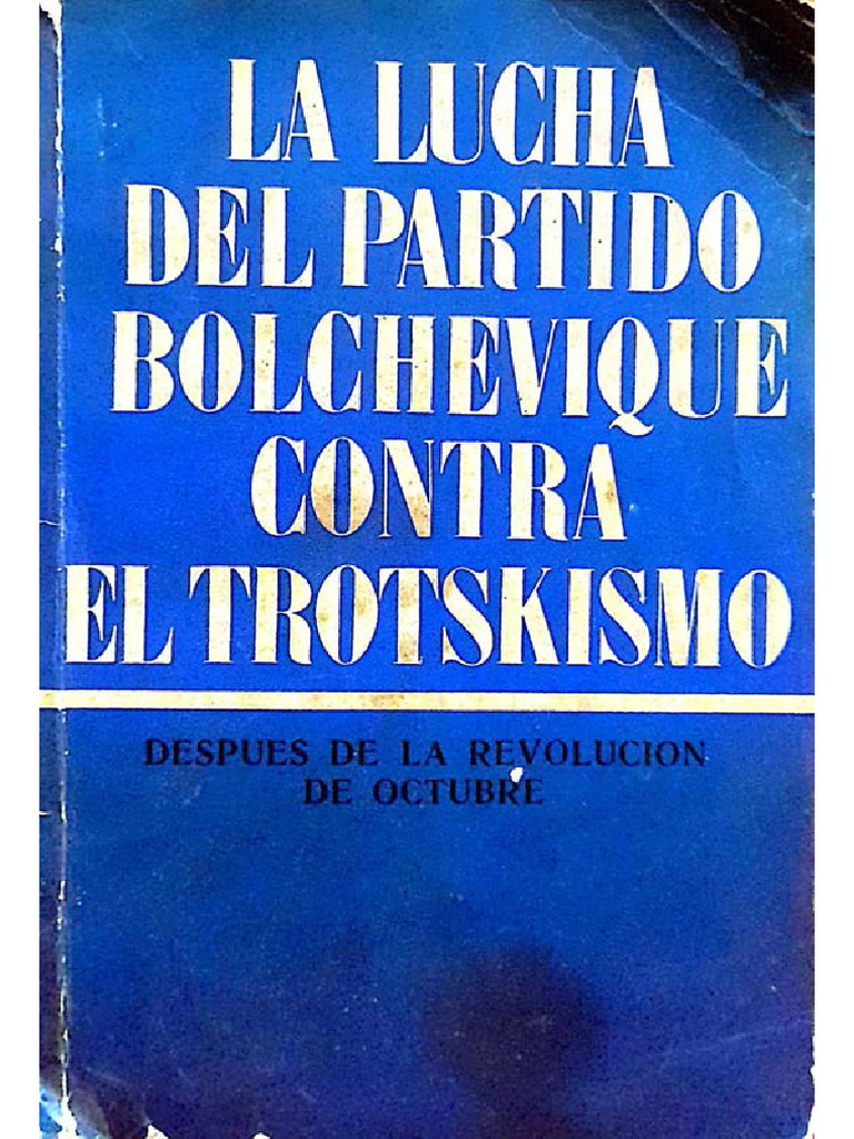 La Lucha Del Partido Bolchevique Contra El Trotskismo Comprimido | PDF