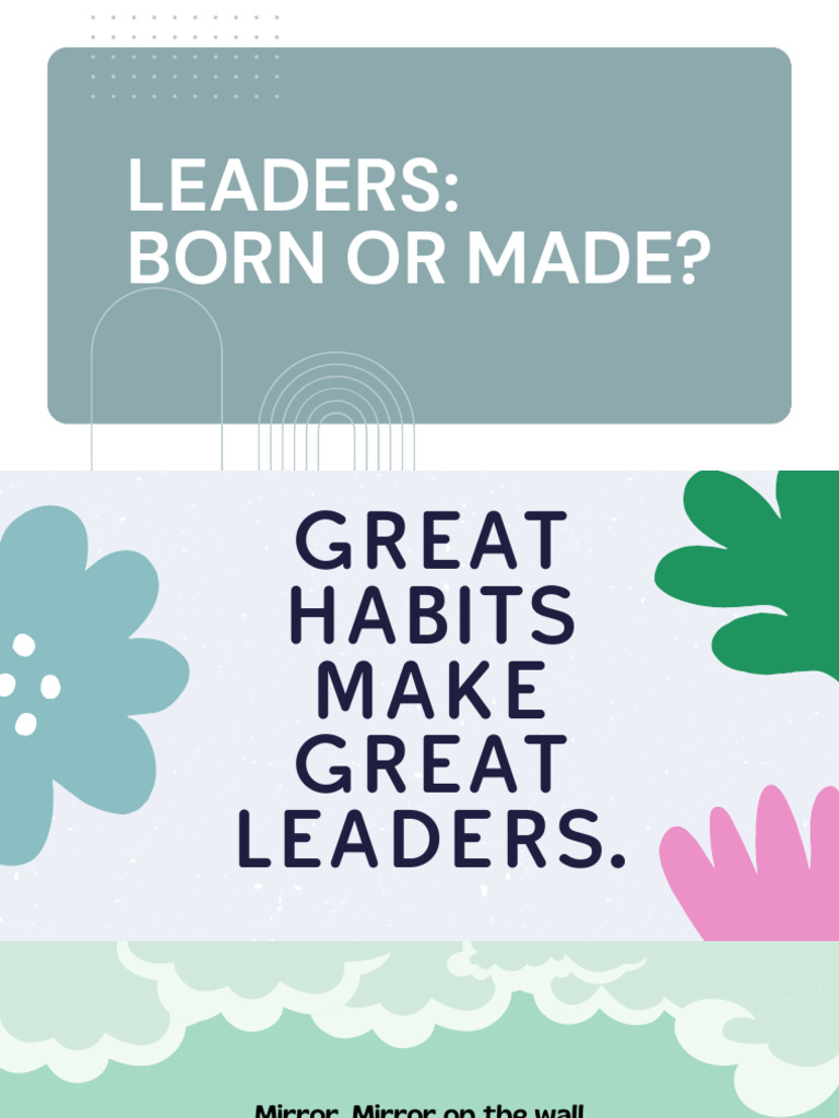 Great Leaders: Born or Made? | PDF
