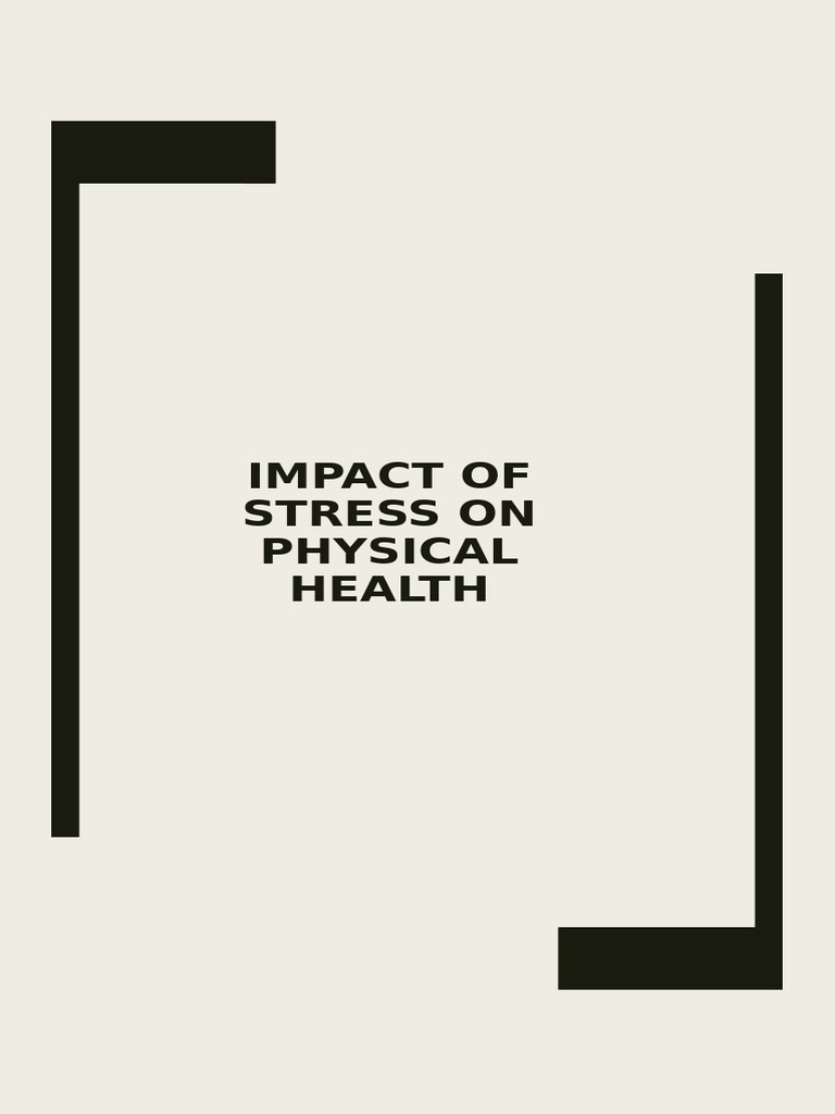 Effects of Stress on Physical Health | PDF | Stress (Biology) | Fight ...