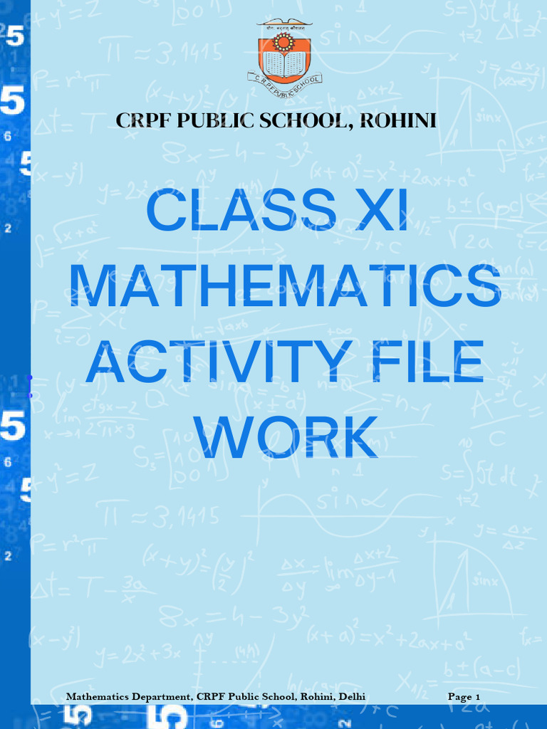 Xi Maths Activity File Work 2024-25 CRPF School, Rohini, Delhi | PDF | Mathematics