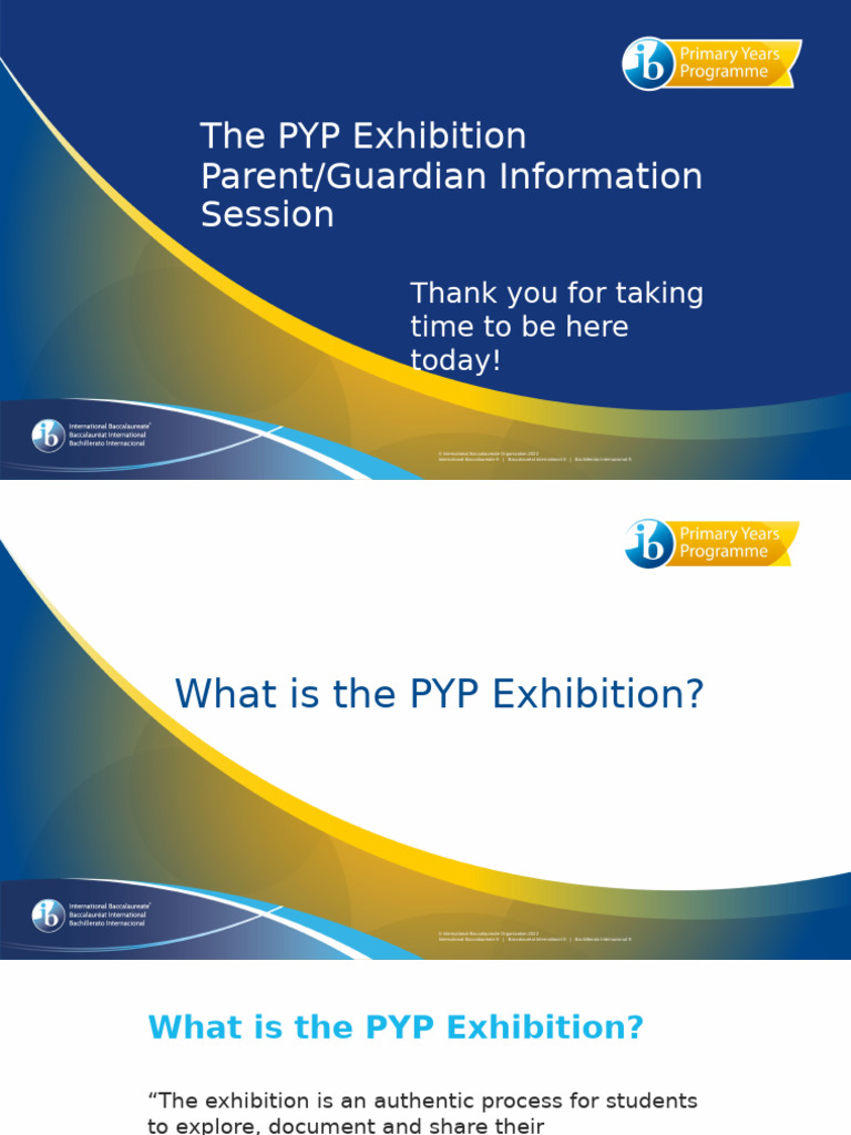 PYP UP652 Presentation PYP Parents and The Exhibition Rev | PDF | Learning | Mentorship