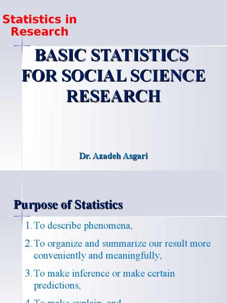 Basic Statistics For Social Science Research Dr. Azadeh Asgari | PDF