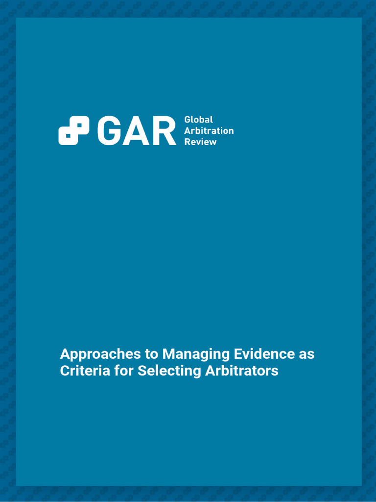 GAR Approaches To Managing Evidence As Criteria For Selecting ...