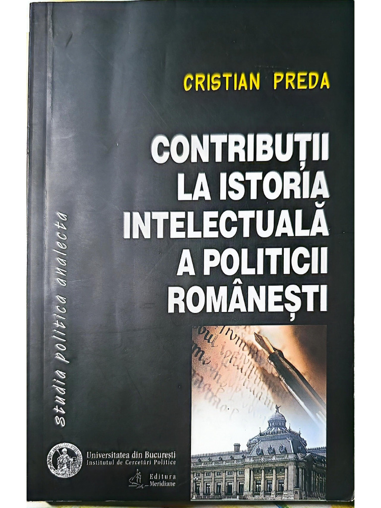 Cristian Preda - Contributii La Istoria Intelectuala A Politicii ...