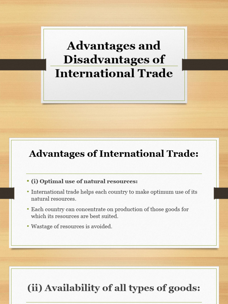 Advantages and disadvantages of Foreign Trade.pptx | PDF | Trade | Exports