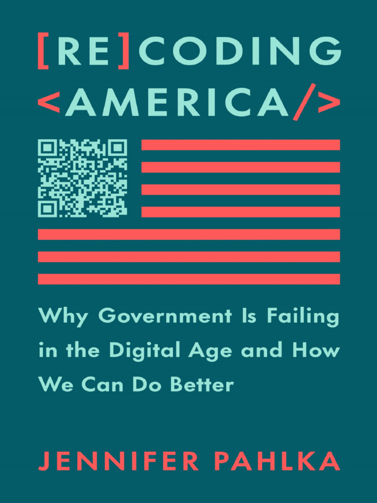 Recoding America - Jennifer Pahlka | PDF | Medicare (United States ...