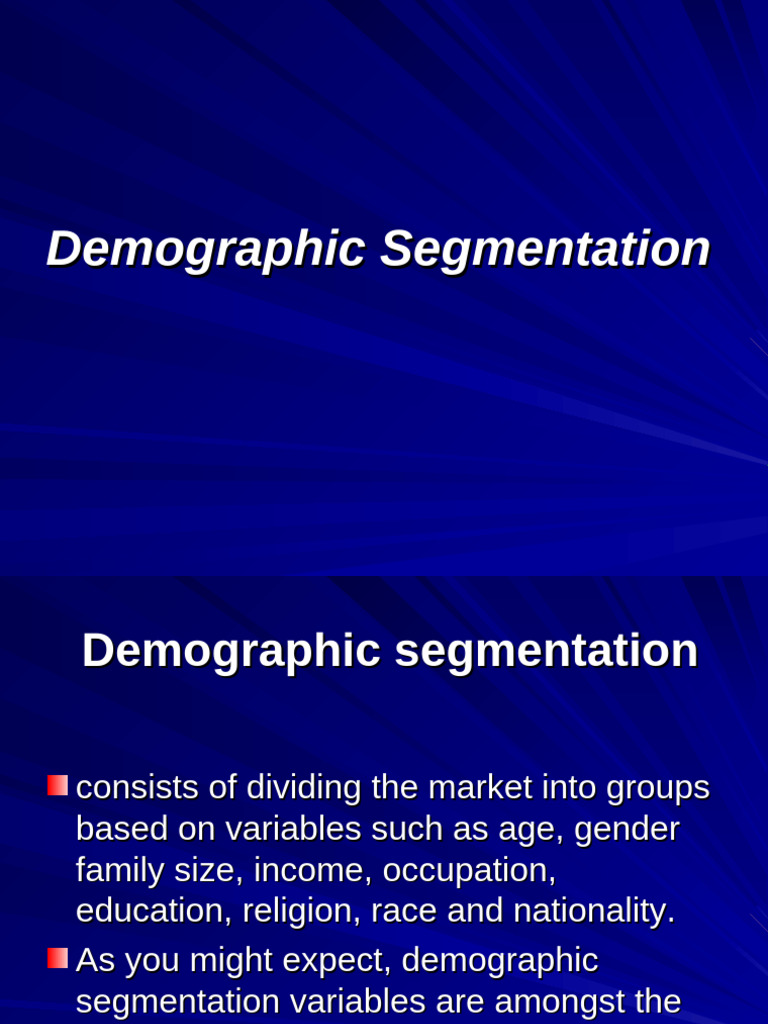 Demographic Segmentation | PDF | Market Segmentation | Marketing
