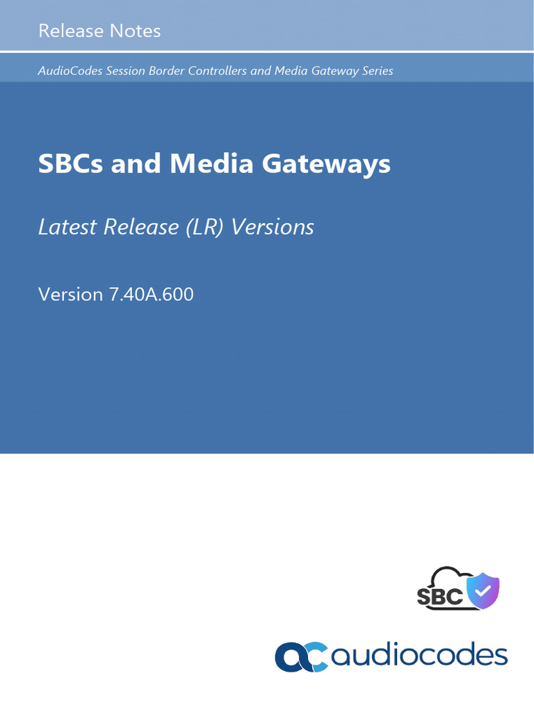 SBC-Gateway Release Notes v7.40A.600 | PDF | Proxy Server | Session ...