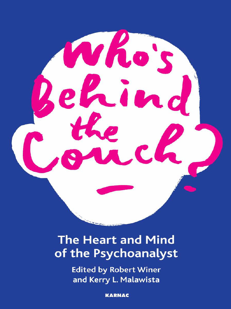 Who's Behind The Couch The Heart and Mind of The Psychoanalyst by ...