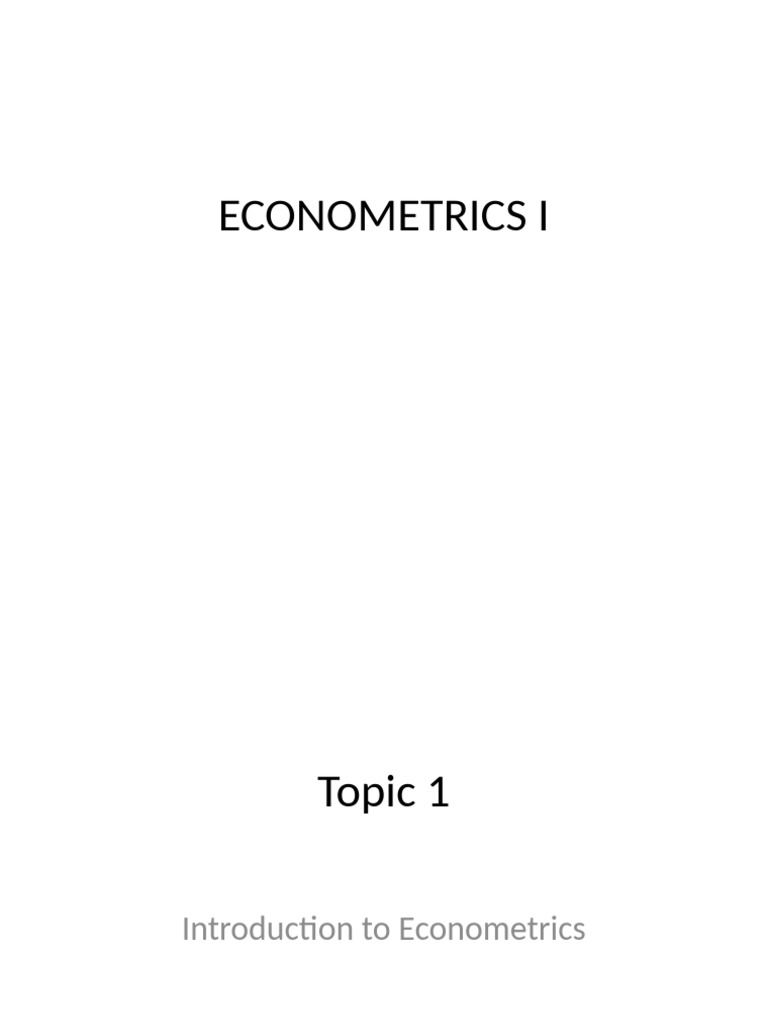 Introduction To Econometrics Topic 1 Pdf Econometrics Statistics