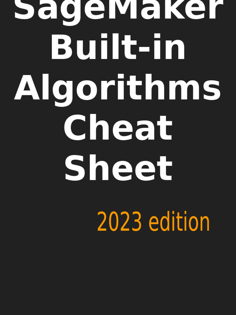 AWS SageMaker Built-In Algorithms Cheat Sheet | PDF | Statistical Classification | Regression ...