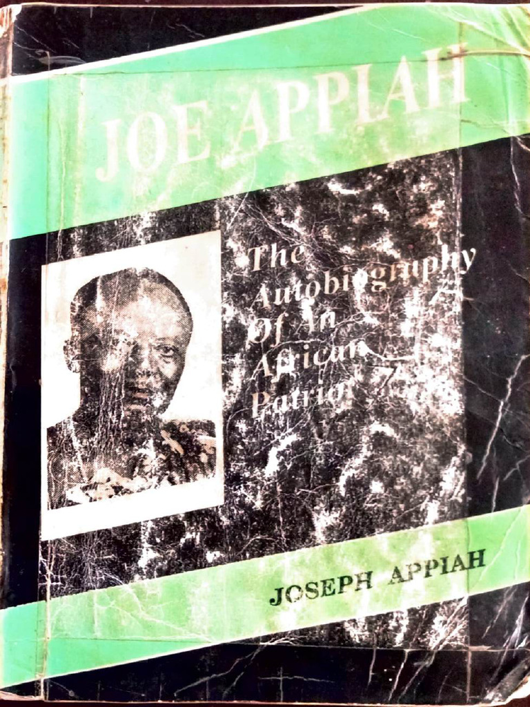 Joe Appiah The Autobiography of An African Patriot | PDF