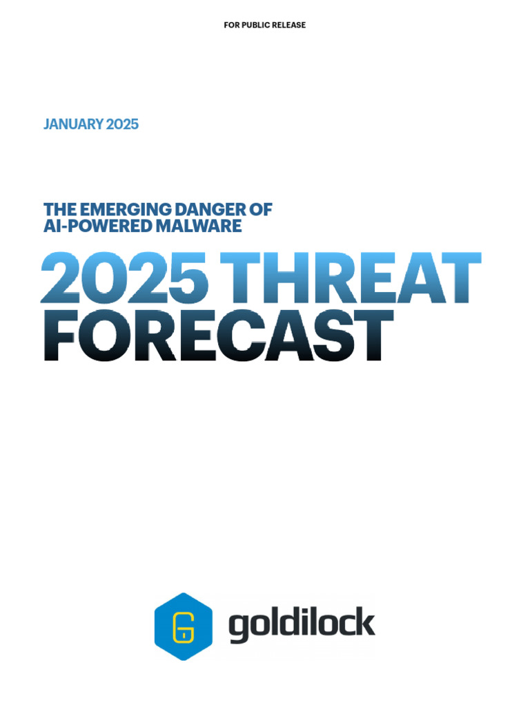 2025 Threat Forecast Goldilock 1736517638 | PDF | Malware | Security