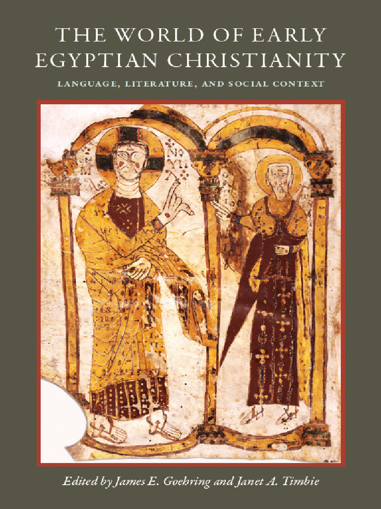The World of Early Egyptian Christianity. Language, Literature, and ...