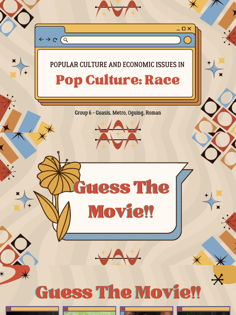 Popular Culture and Economic Issues in Pop Culture - Race (Group 6 ...