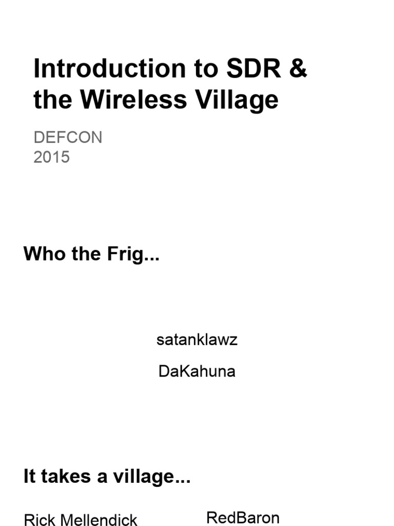 DEF CON 23 DaKahuna Satanlawz Introduction To SDR and Wifi Village | PDF | Antenna (Radio ...