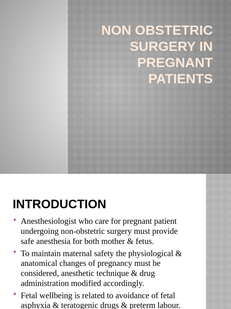 Lec-7 Non Obstetric Surgery During Pregnancy 2 | PDF | Anesthesia ...