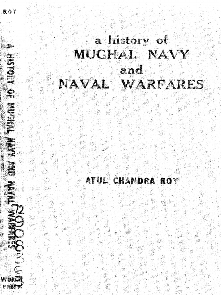 (CRL-E-Resources) Atul Chandra Roy - A History of Mughal Navy and Naval ...